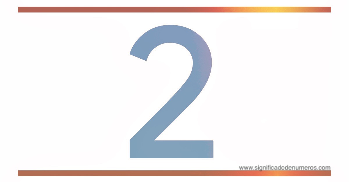 QUE SIGNIFICA EL NÚMERO 2 - Significado de los Números