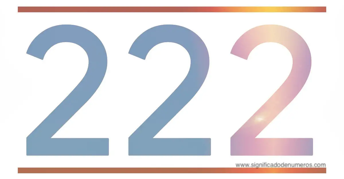 QUE SIGNIFICA EL NÚMERO 222 - Significado de los Números