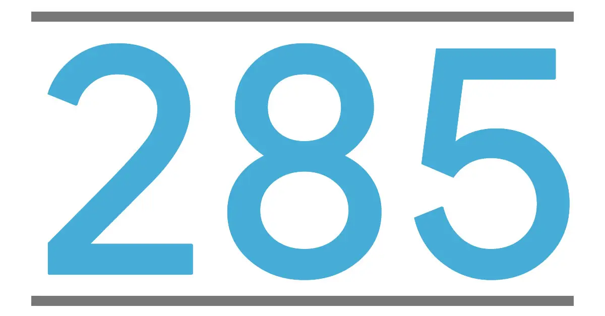 QUE SIGNIFICA EL NÚMERO 285 - Significado de los Números