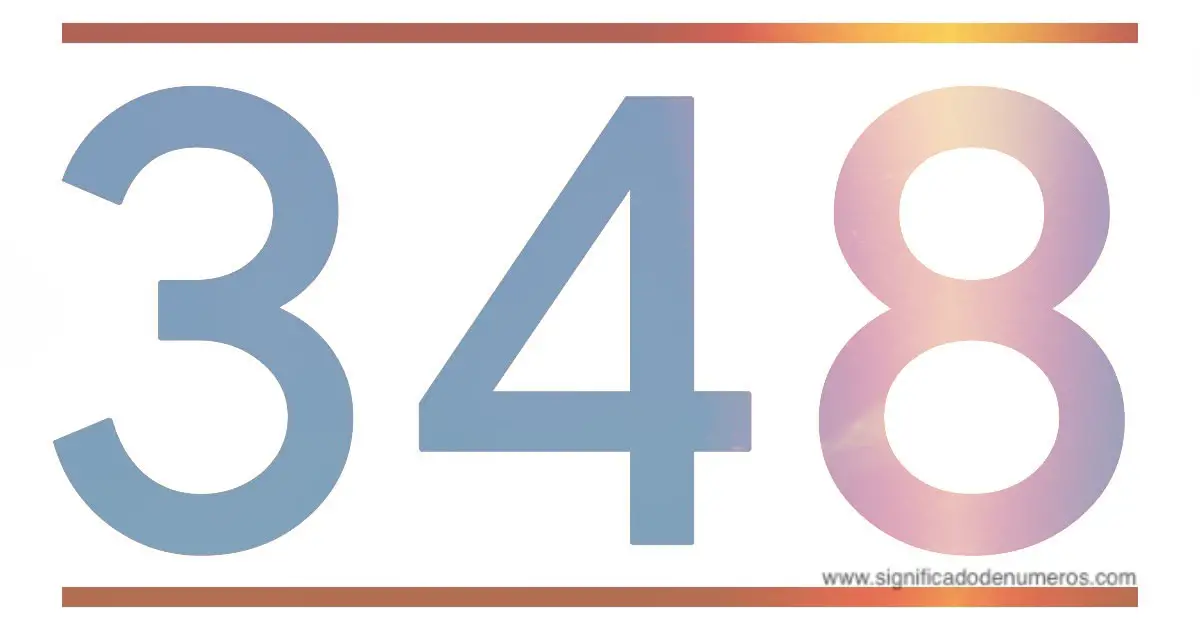 QUE SIGNIFICA EL NÚMERO 348 - Significado de los Números