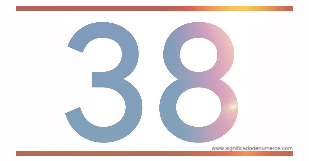 QUE SIGNIFICA EL NÚMERO 38 - Significado de los Números