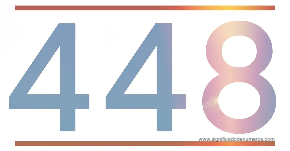 QUE SIGNIFICA EL NÚMERO 448 - Significado de los Números