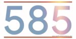 QUE SIGNIFICA EL NÚMERO 585 - Significado de los Números