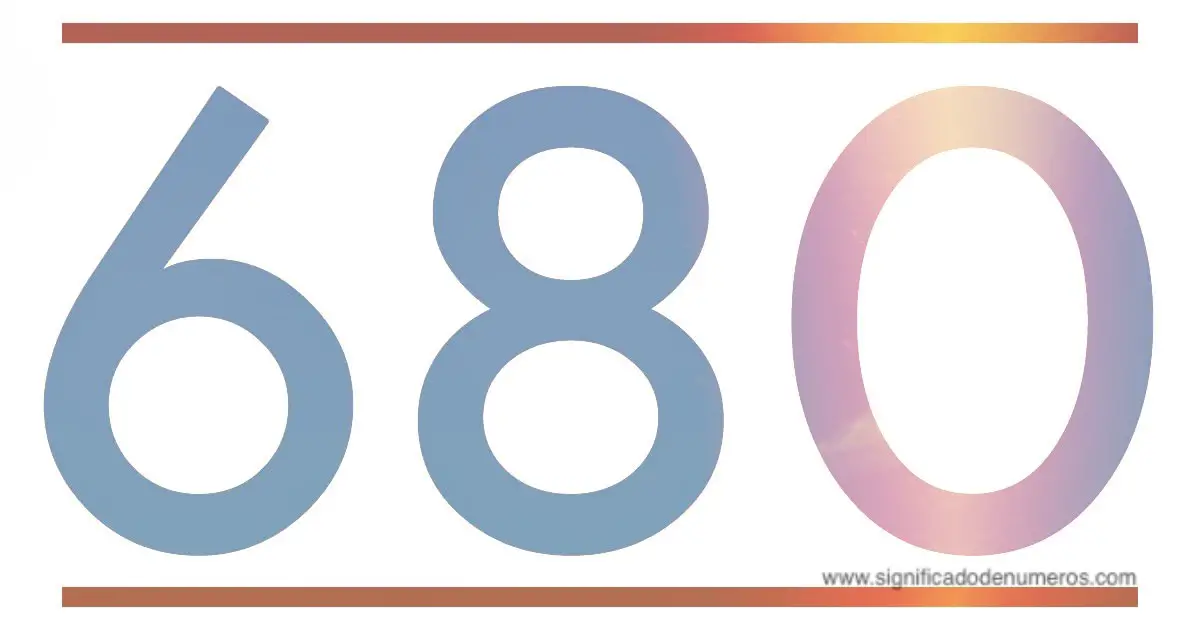 QUE SIGNIFICA EL NÚMERO 680 - Significado de los Números