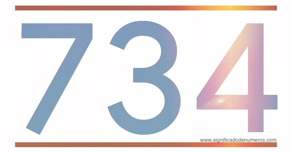QUE SIGNIFICA EL NÚMERO 734 - Significado de los Números