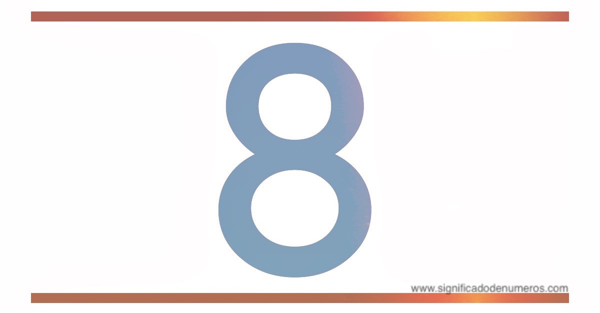 QUE SIGNIFICA EL NÚMERO 8 - Significado de los Números