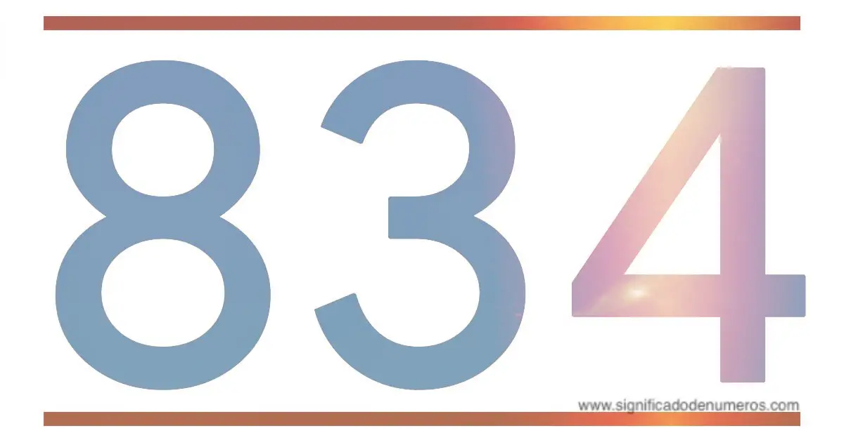 QUE SIGNIFICA EL NÚMERO 834 - Significado de los Números