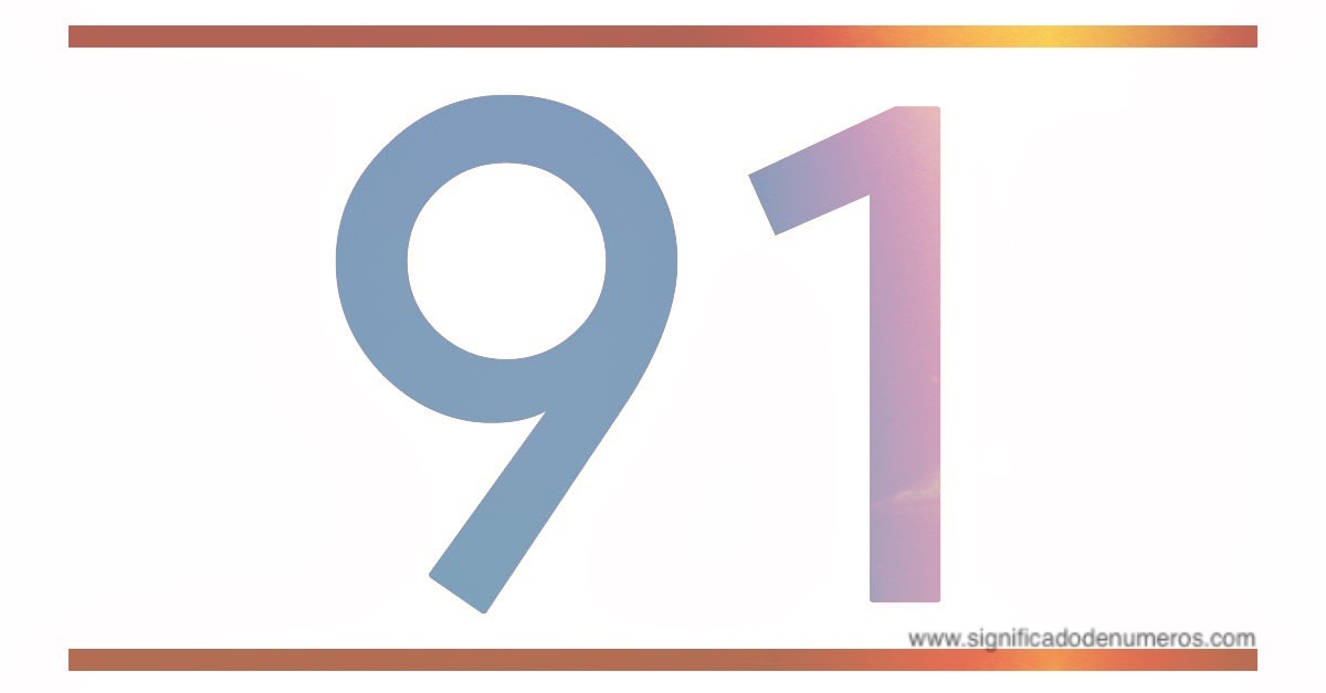 QUE SIGNIFICA EL NÚMERO 91 - Significado de los Números