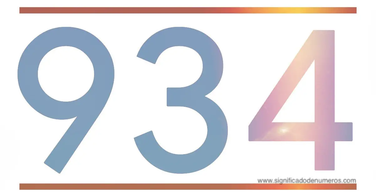 QUE SIGNIFICA EL NÚMERO 934 - Significado de los Números