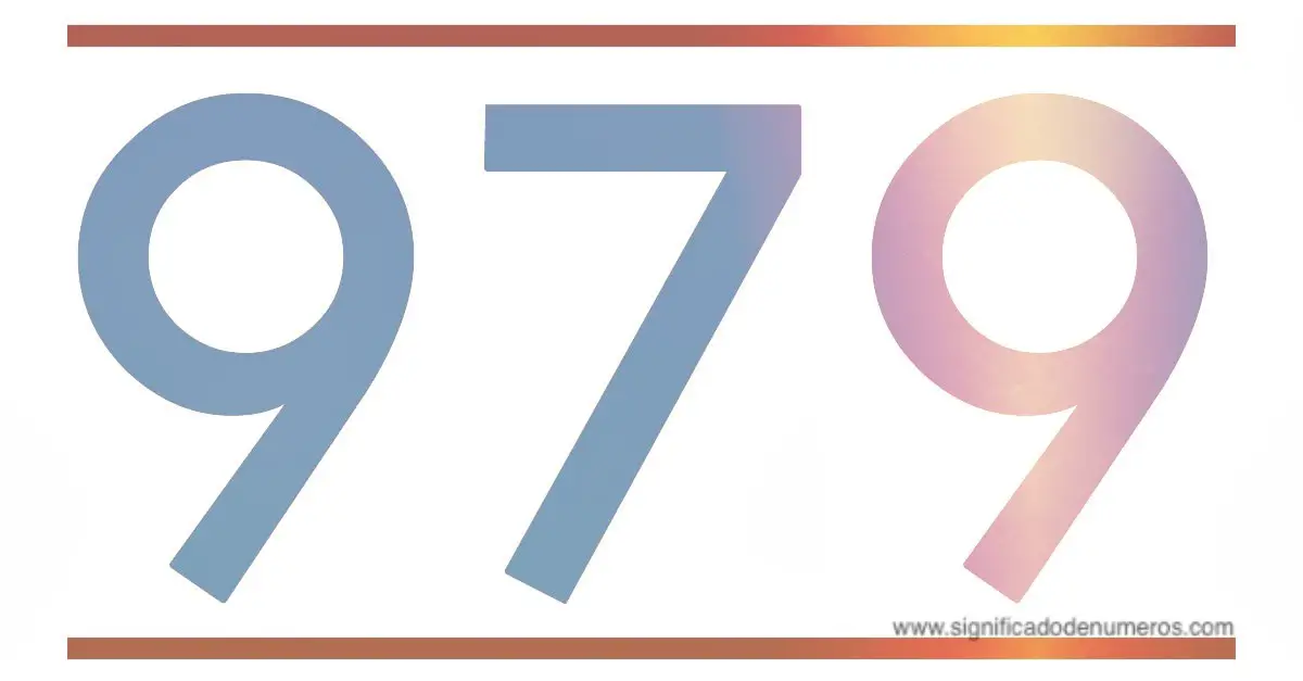 QUE SIGNIFICA EL NÚMERO 979 - Significado de los Números