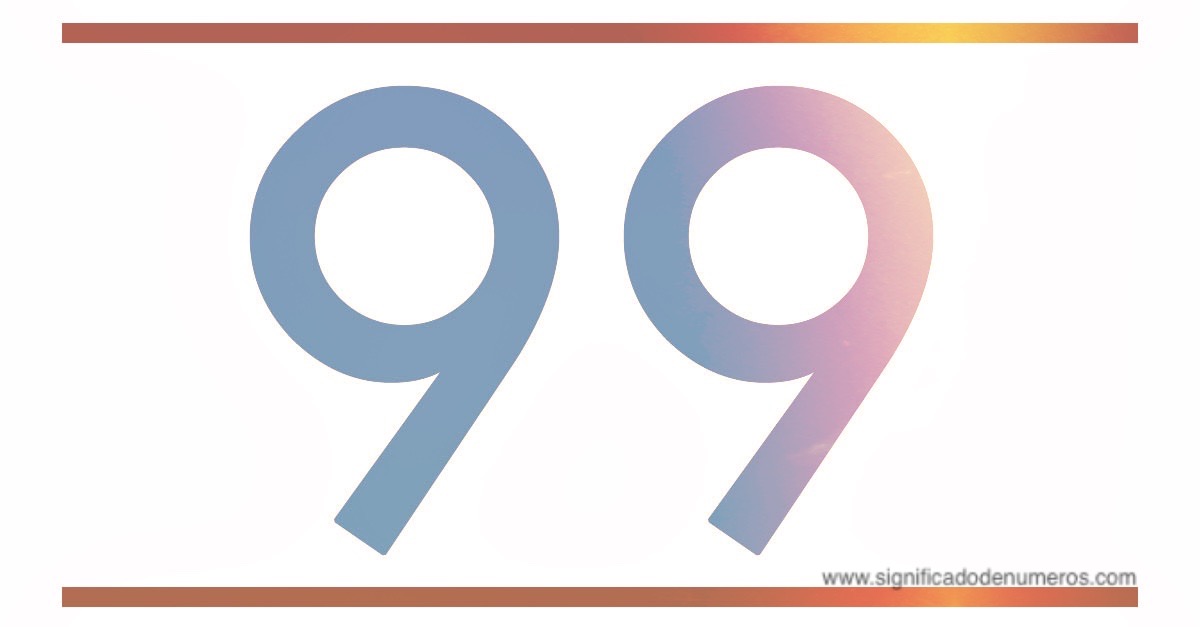 QUE SIGNIFICA EL NÚMERO 99 - Significado de los Números